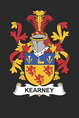 Kearney: Kearney Coat of Arms and Family Crest Notebook Journal by ...