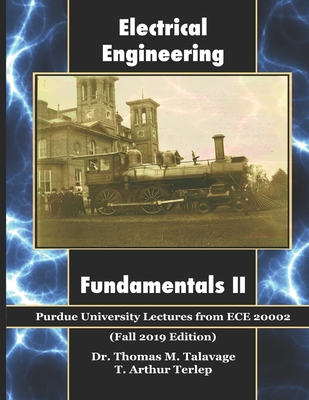 Electrical Engineering Fundamentals II: Purdue University Lectures from ...