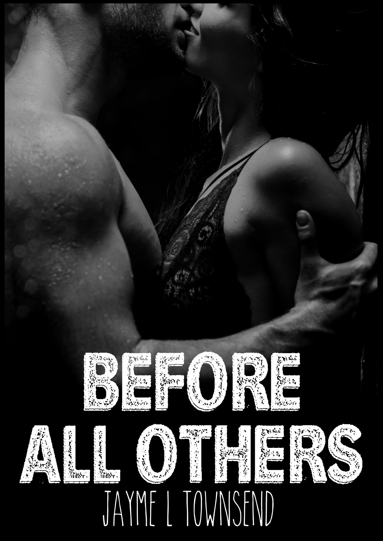 Before All Others by Jayme L. Townsend | Goodreads