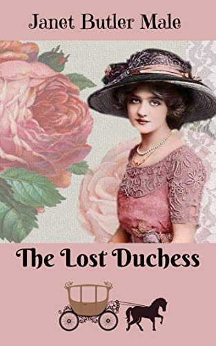 The Lost Duchess: A humorous mystery by Janet Butler Male | Goodreads