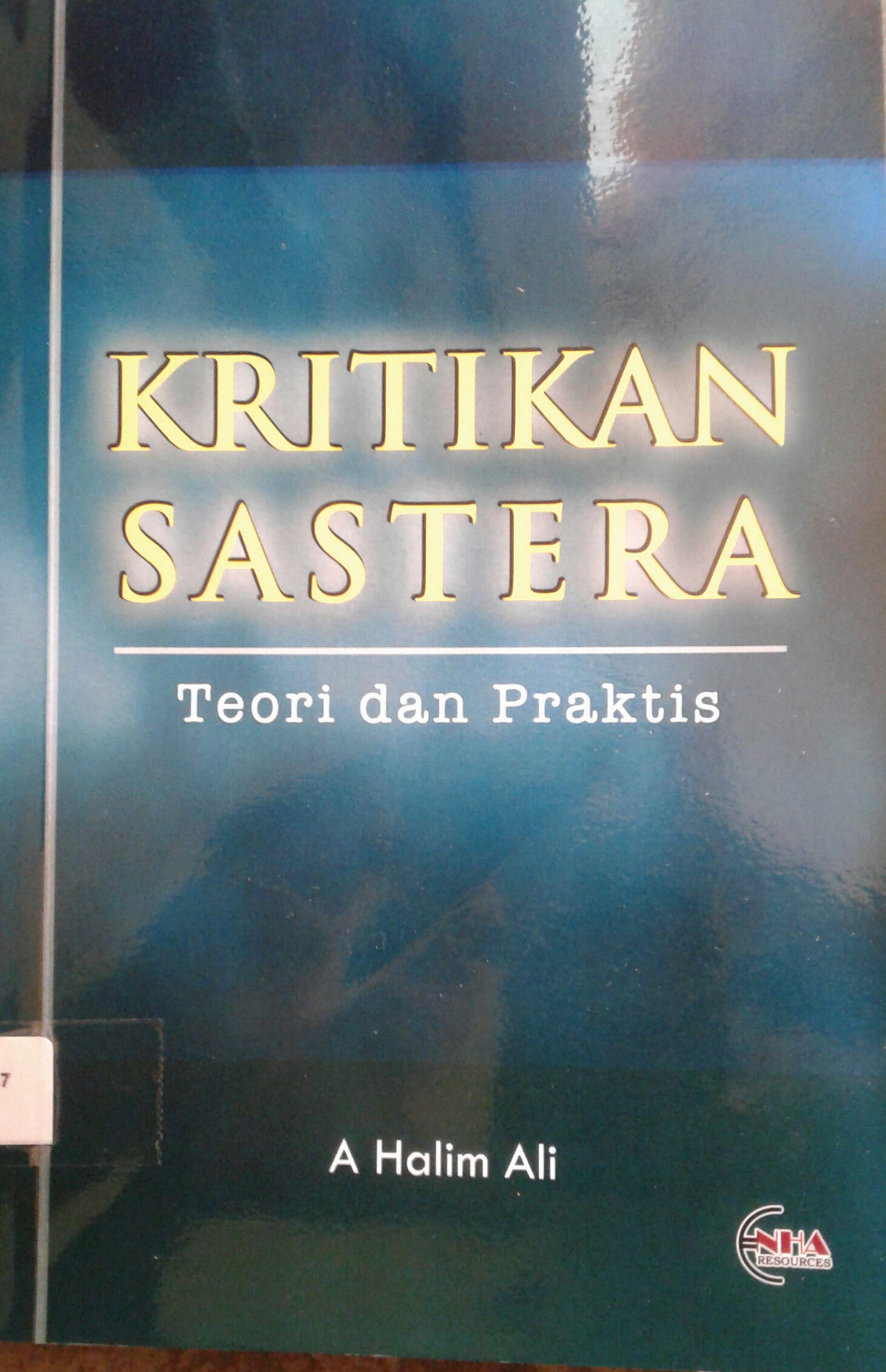 Kritikan Sastera : Teori dan Praktis by Abdul Halim Ali | Goodreads