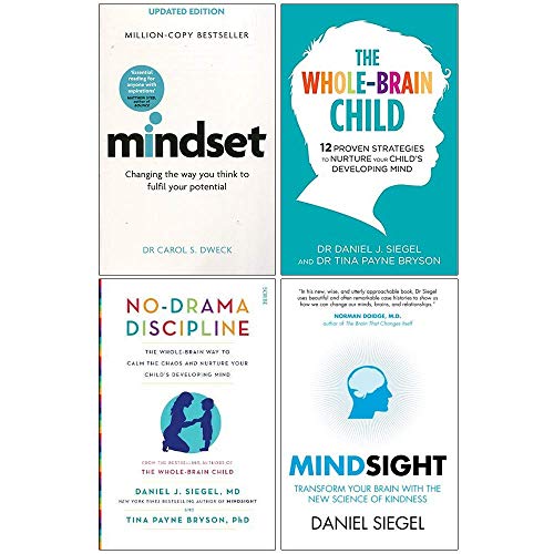 Mindset, The Whole Brain Child, No Drama Discipline, Mindsight 4 Books ...