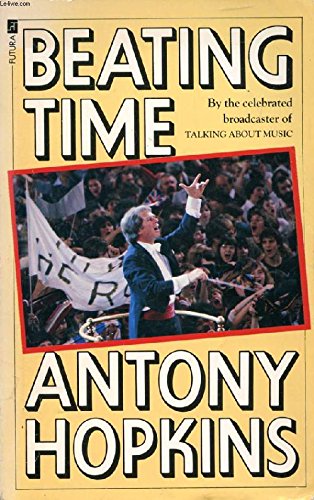 Beating Time by Antony Hopkins | Goodreads