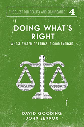 Doing What's Right: Whose System of Ethics is Good Enough? by David ...