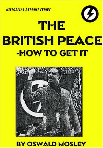 The British Peace: How to Get it by Oswald Mosley | Goodreads
