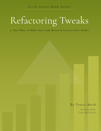 Refactoring Tweaks by Tonya Mork | Goodreads