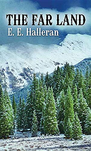 The Far Land by E E Halleran | Goodreads
