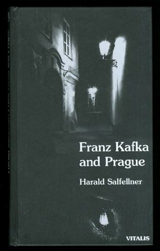 Franz Kafka und Prag by Harald Salfhellner | Goodreads