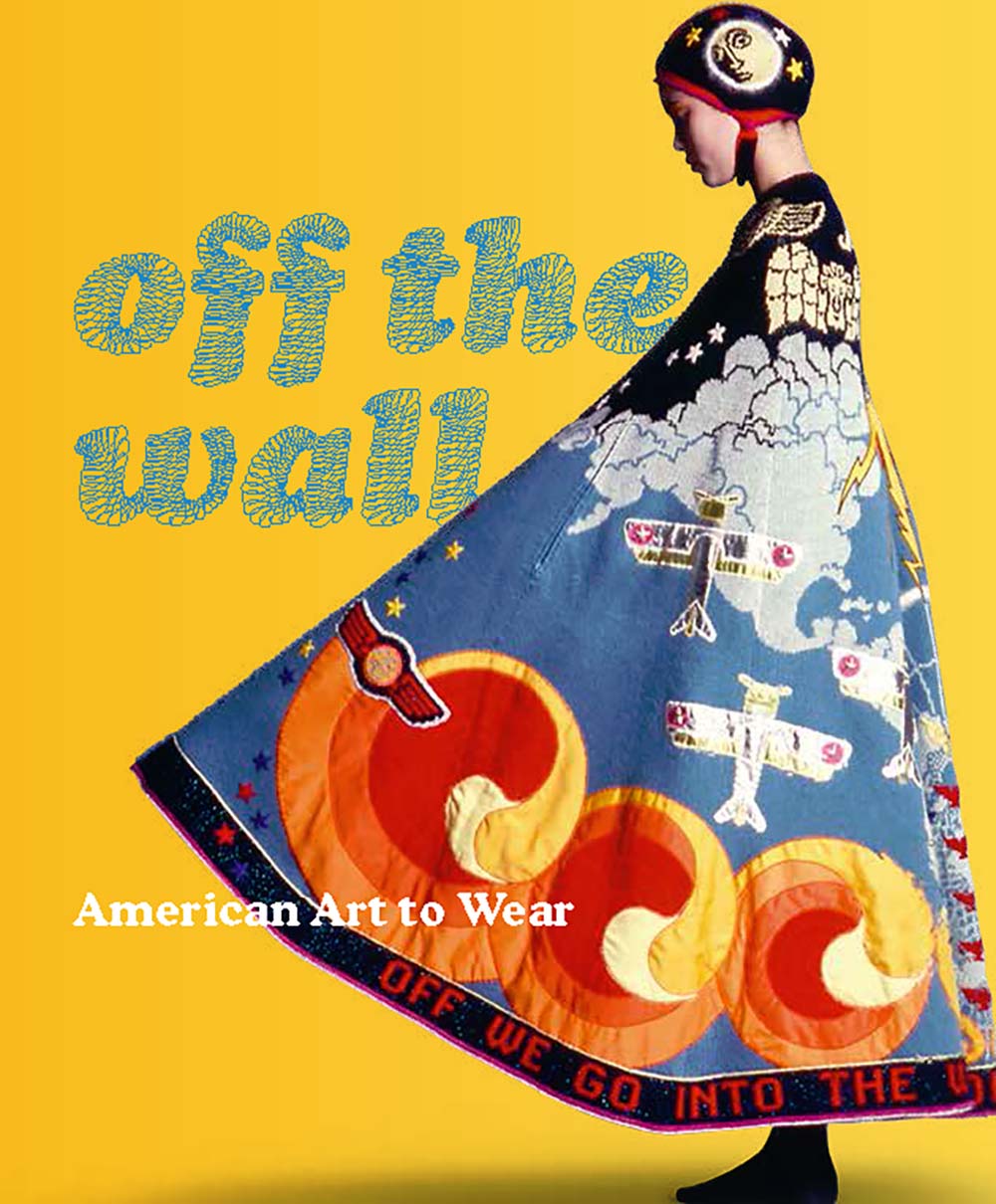 Off the Wall: American Art to Wear by Dilys E. Blum | Goodreads