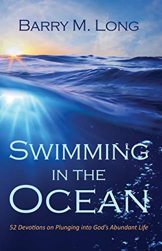Swimming in the Ocean: 52 Devotions on Plunging into God’s Abundant ...