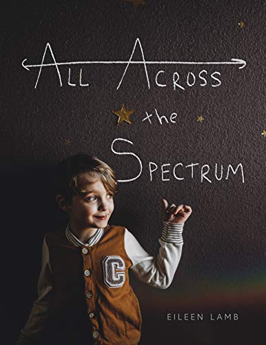 All Across the Spectrum by Eileen Lamb | Goodreads