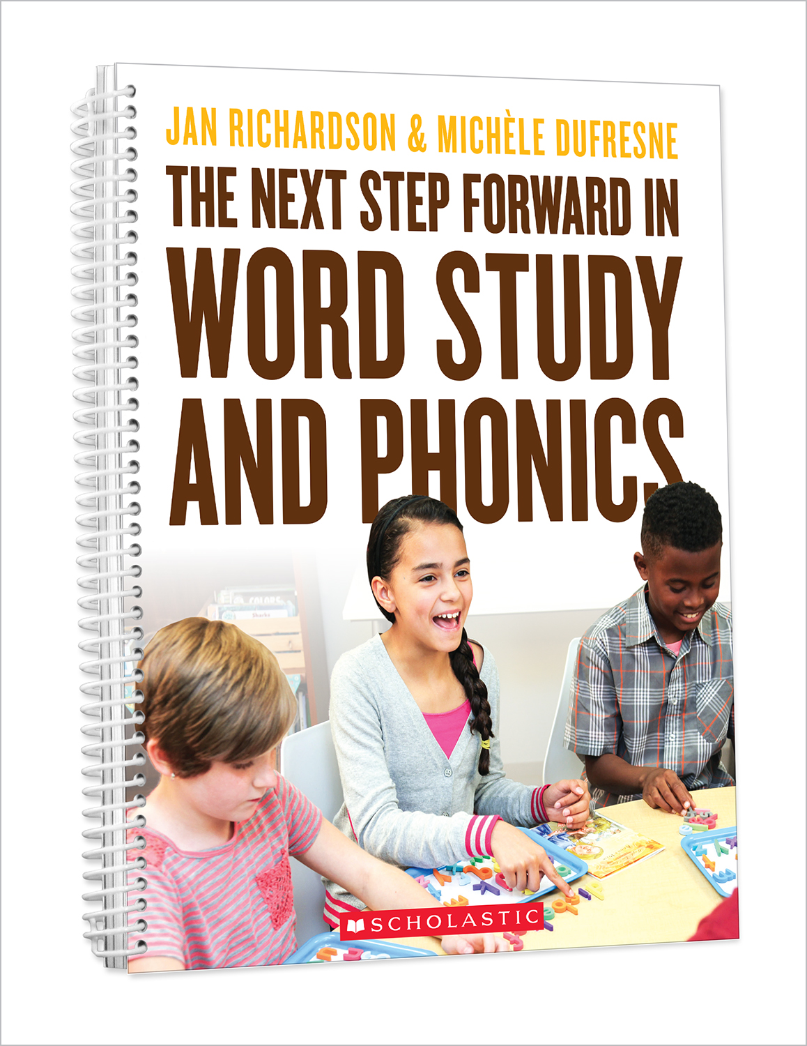 The The Next Step Forward in Word Study and Phonics by Jan Richardson ...