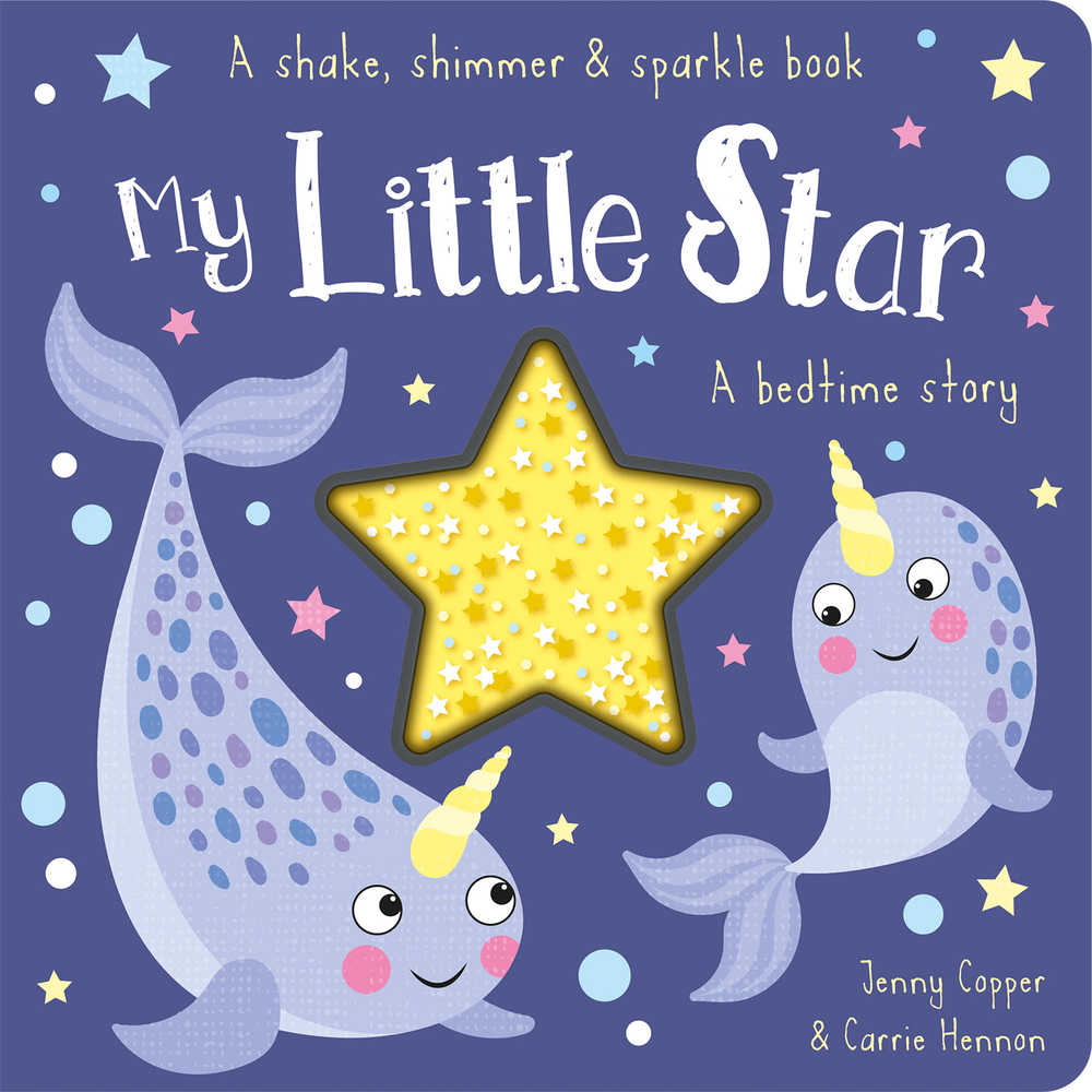 My Little Star (Shake, Shimmer & Sparkle Books) by Jenny Cooper | Goodreads