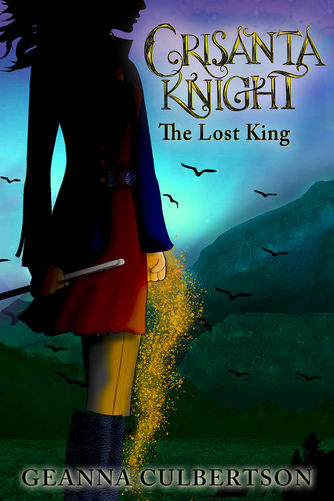Crisanta Knight: The Lost King by Geanna Culbertson | Goodreads