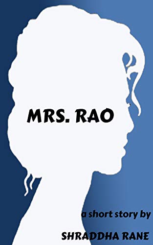 Mrs. Rao by Shraddha Rane | Goodreads