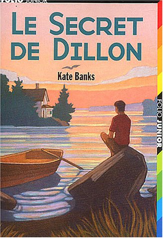 Le Secret de Dillon by Kate Banks | Goodreads