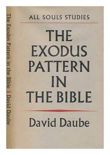 Exodus Pattern in the Bible by David Daube | Goodreads