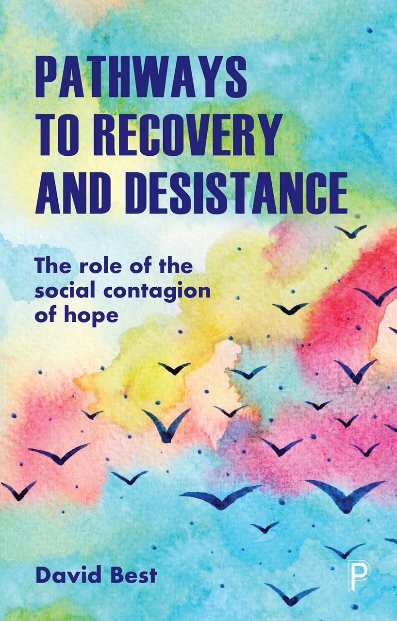 Pathways to Recovery and Desistance: The Role of the Social Contagion ...