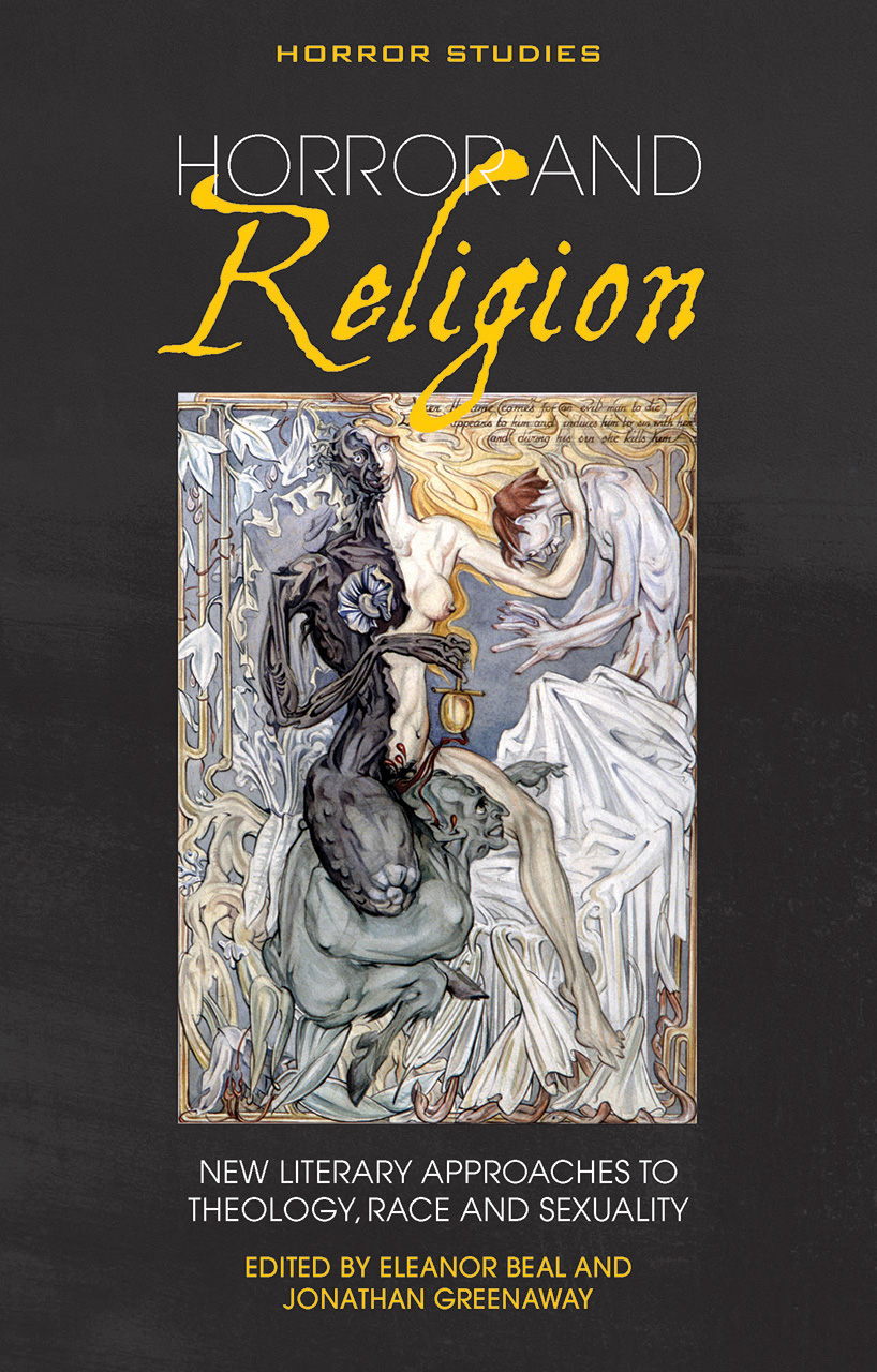 Horror and Religion: New Literary Approaches to Theology, Race and ...