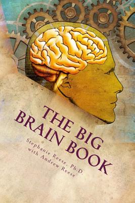 The Big Brain Book by Stephanie Reese | Goodreads