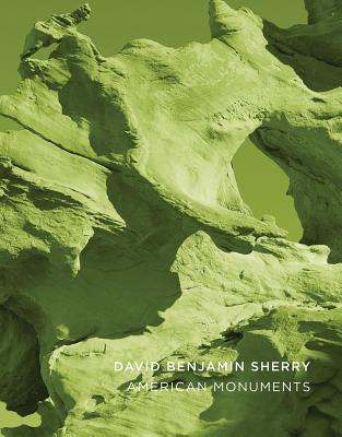 David Benjamin Sherry: American Monuments by David Benjamin Sherry ...
