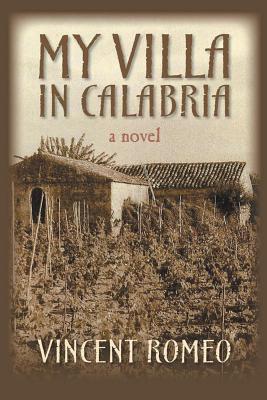 My Villa in Calabria by Vincent Romeo | Goodreads