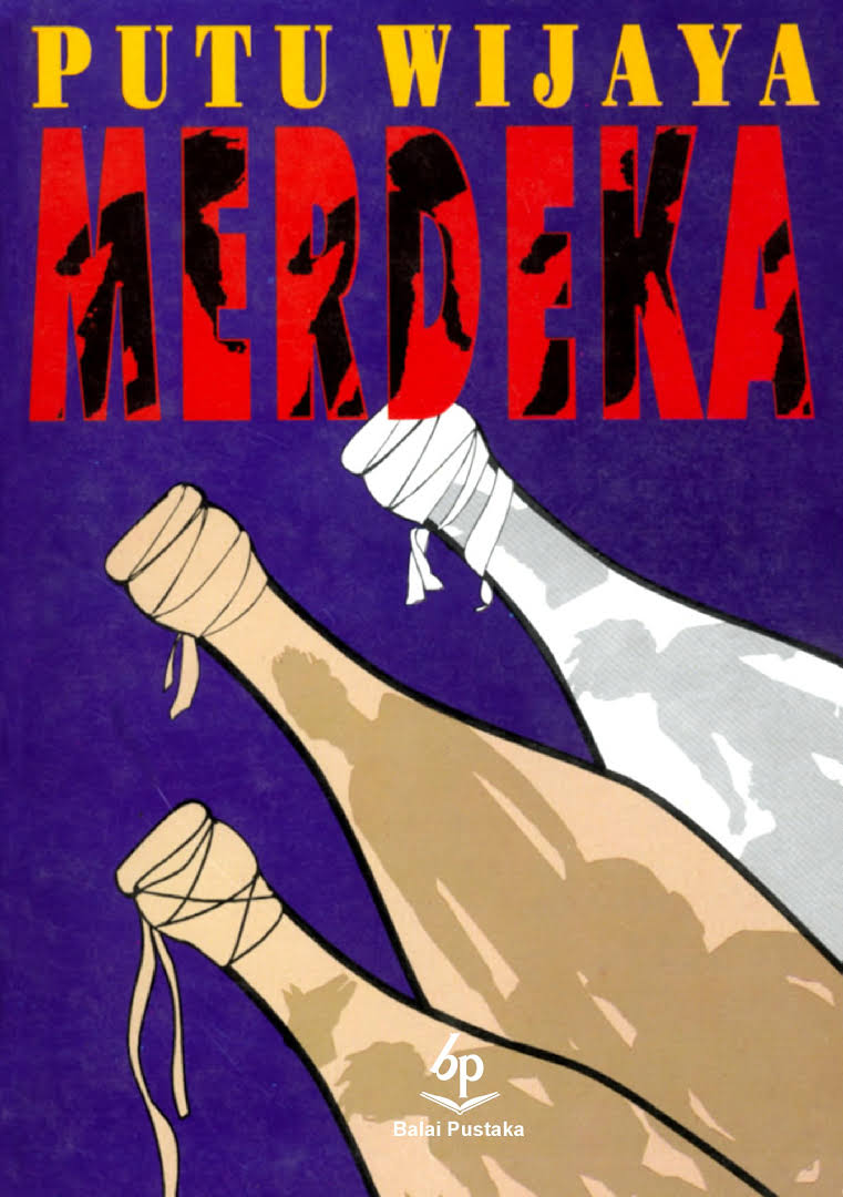 Merdeka by Putu Wijaya | Goodreads