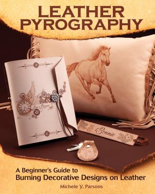 Leather Pyrography: A Beginner's Guide to Burning Decorative Designs on ...