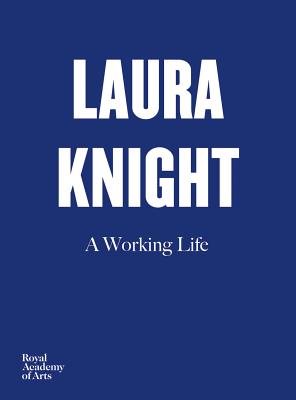 Laura Knight: A Working Life by Annette Wickham | Goodreads