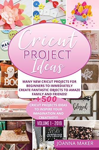 Cricut Project Ideas: Many NEW Cricut Projects For Beginners To ...