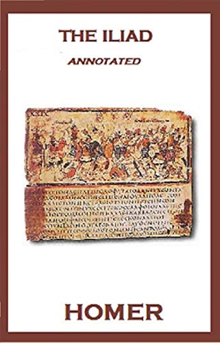 The Iliad (Annotated) by Homer | Goodreads