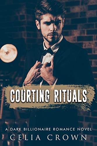 Courting Rituals by Celia Crown | Goodreads