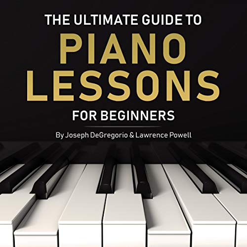The Ultimate Guide to Piano Lessons for Beginners by Joseph DeGregorio ...