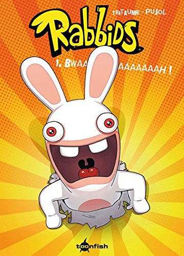 Raving Rabbids 01. Bwaaaaah! by Tithaume | Goodreads