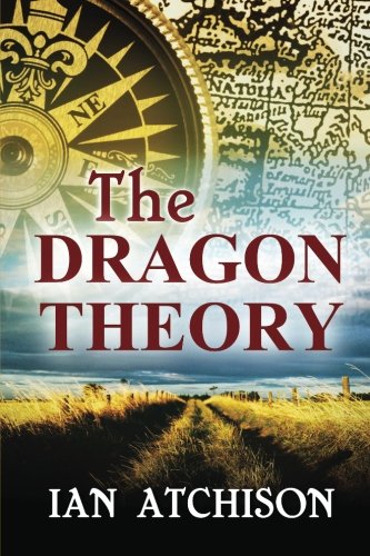 The Dragon Theory (Martin Townes Series) (Volume 1) by Ian Atchison ...