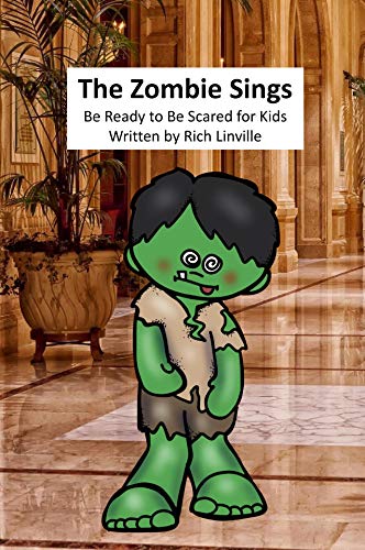 The Zombie Sings Be Ready to Be Scared for Kids by Rich Linville ...