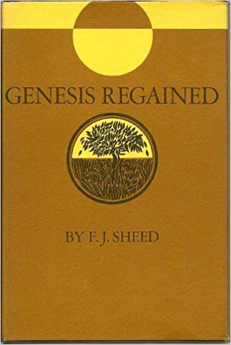 Genesis Regained by Frank Sheed | Goodreads