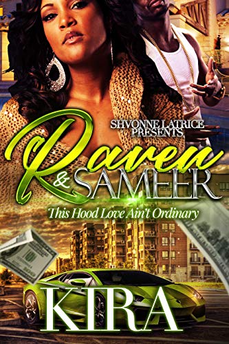 Raven and Sameer: This Hood Love Ain’t Ordinary by Kira | Goodreads