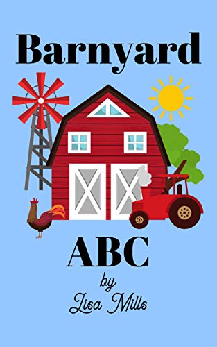 Barnyard ABC by Lisa Mills | Goodreads