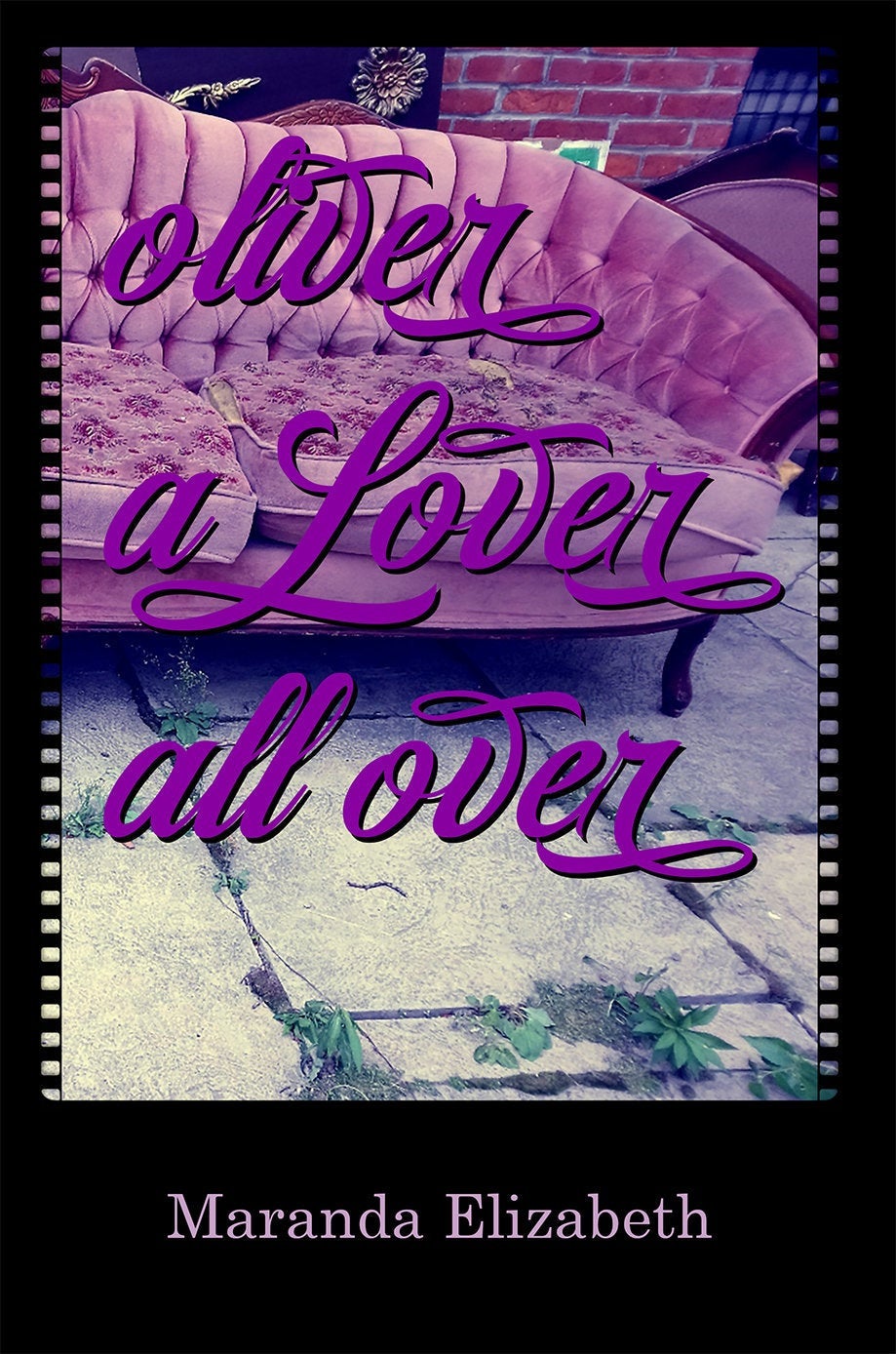 Oliver A Lover All Over by Maranda Elizabeth | Goodreads