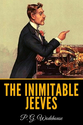 The Inimitable Jeeves by P.G. Wodehouse | Goodreads