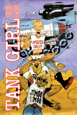 Tank Girl: Color Classics Book 2 1990-1993 by Alan C. Martin | Goodreads