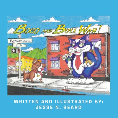 Bogo and Bull Wah! by Jesse N Beard | Goodreads