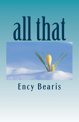 all that by Ency Bearis | Goodreads