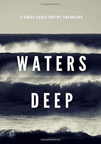 Waters Deep: A Great Lakes Poetry Anthology by Split Rock Review ...