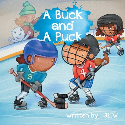 A Buck and A Puck by J.L. W. | Goodreads