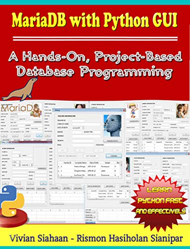 Mariadb With Python Gui A Hands On Project Based Database Programming By Vivian Siahaan