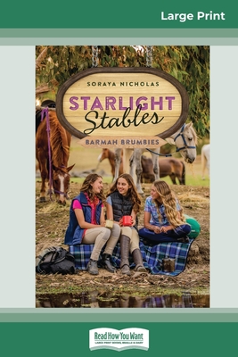 Starlight Stables: Barmah Brumbies (BK6) by Soraya Nicholas | Goodreads