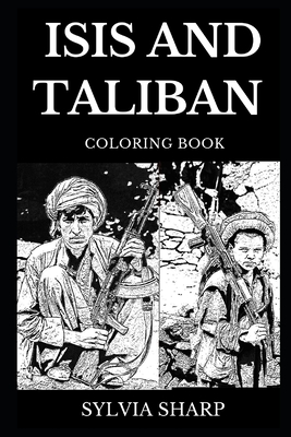 ISIS and Taliban Coloring Book: Notorious Terrorist Organizations and ...