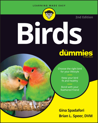 Birds For Dummies (For Dummies (Pets)) by Brian L. Speer | Goodreads